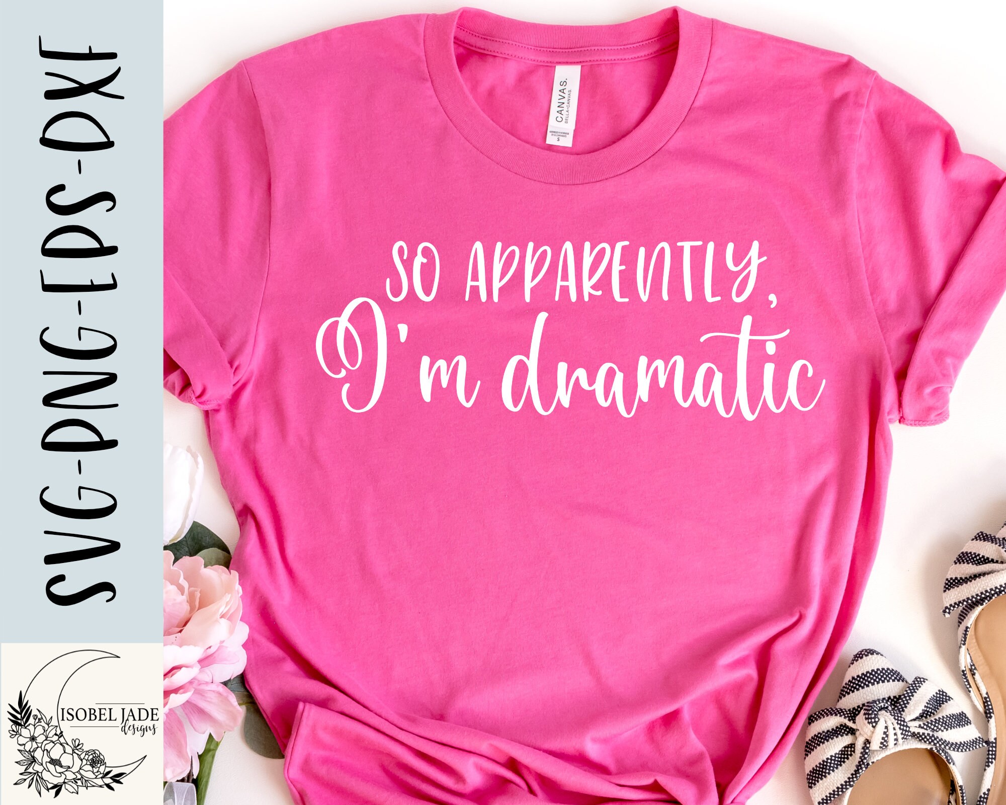 So Apparently I'm Dramatic SVG Design Drama Queen SVG - Etsy