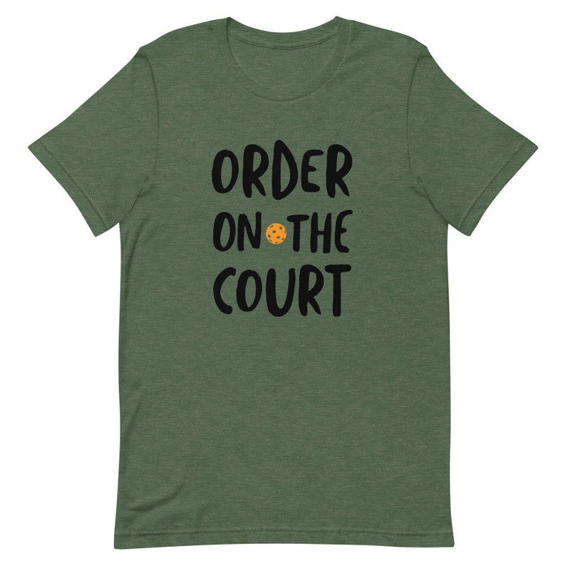Funny Pickleball Unisex T-shirt, Order on the Court Pickleball Pun ...