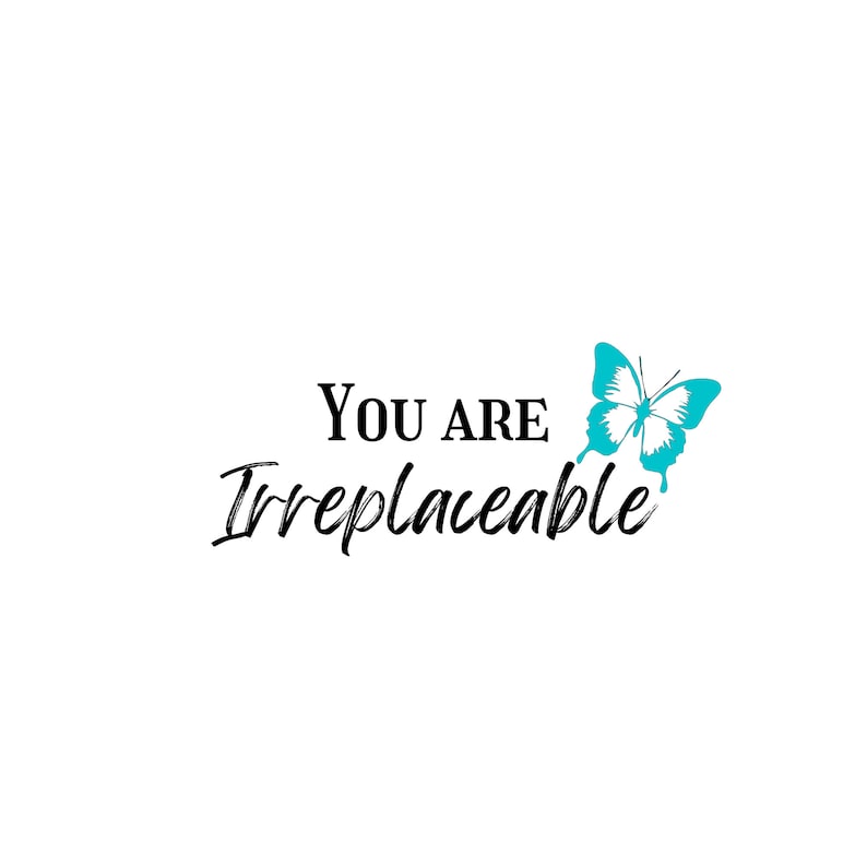 YOU ARE IRREPLACEABLE Printable Wall Art Wall Decor Home Decor Instant ...