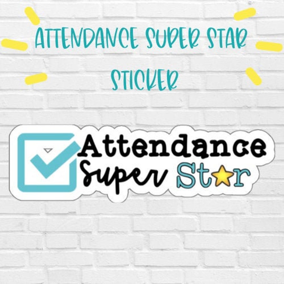 Attendance SUPER Star Sticker - Etsy