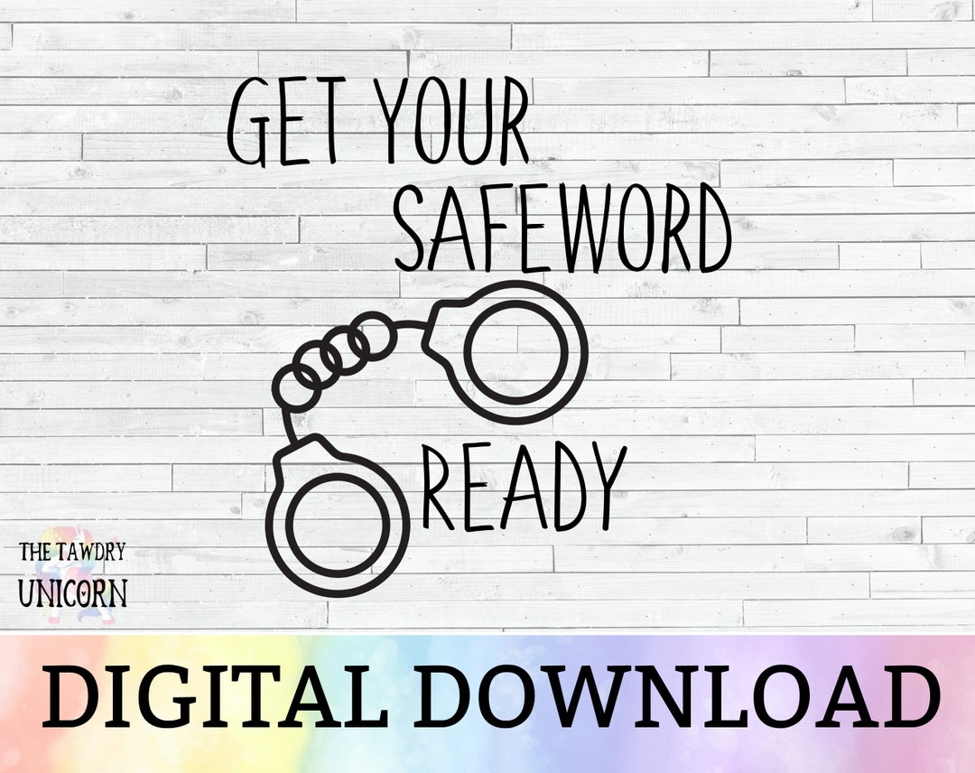 Kinky Saying get Your Safe Word Ready BDSM Digital Download Design Png ...