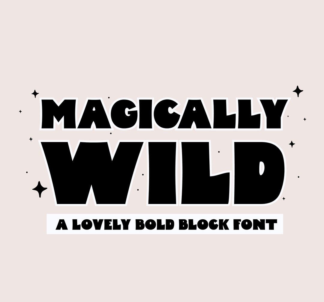 Magically Wild Font: Bold Handwritten Block Font (OTF-TTF) - Etsy Canada