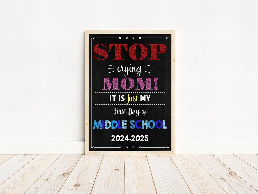 Mom Stop Crying School Sign, My First Day of School Sign, Back to ...