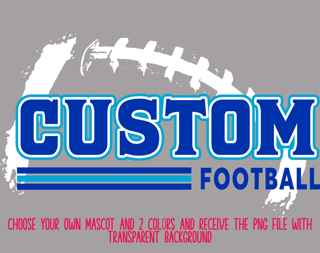 CUSTOM Football Digital Design: Choose Your Team and Colors ...