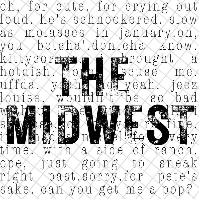 The Midwest PNG for T Shirt, Digital Design, JPEG Sublimation File ...