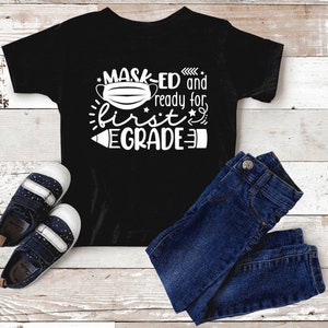 Back to School Masked and Ready for Pre-k Through Sixth Grade Tshirt - Etsy
