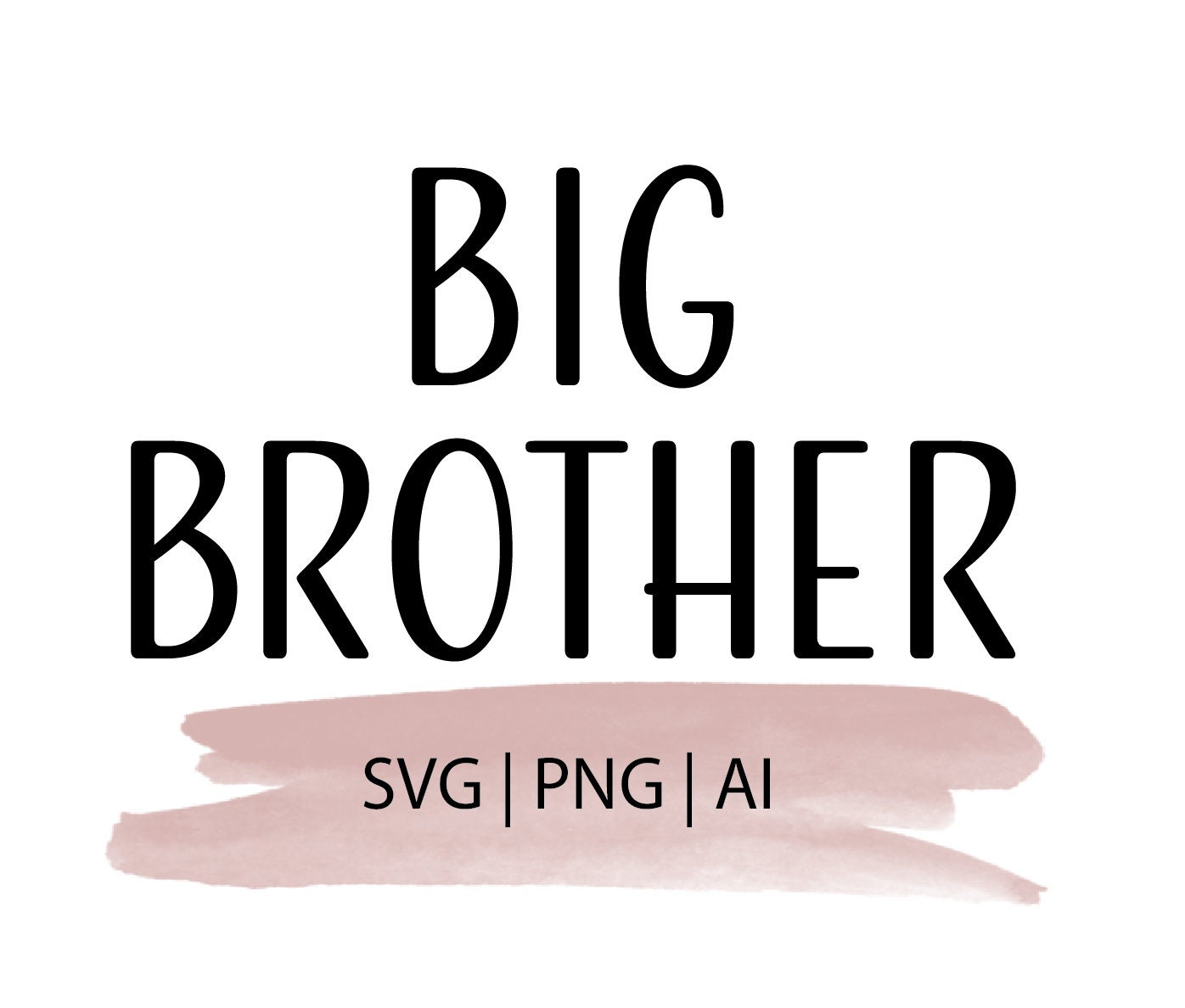 Big Brother Digital Download Big Brother Svg/png/ai Cricut - Etsy