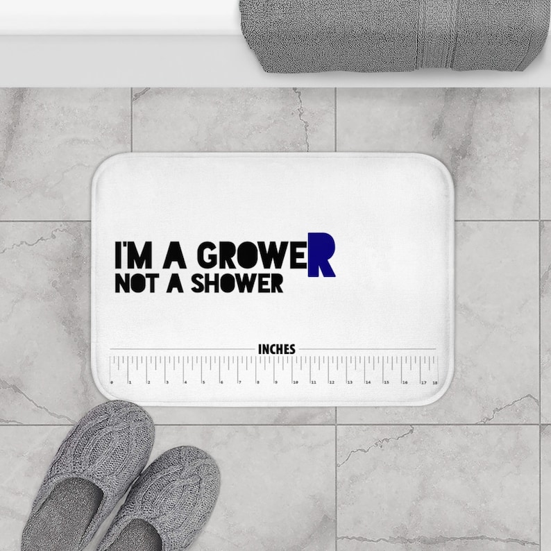 I'm a Grower Not a Shower Bathroom Mat Funny Gift for - Etsy