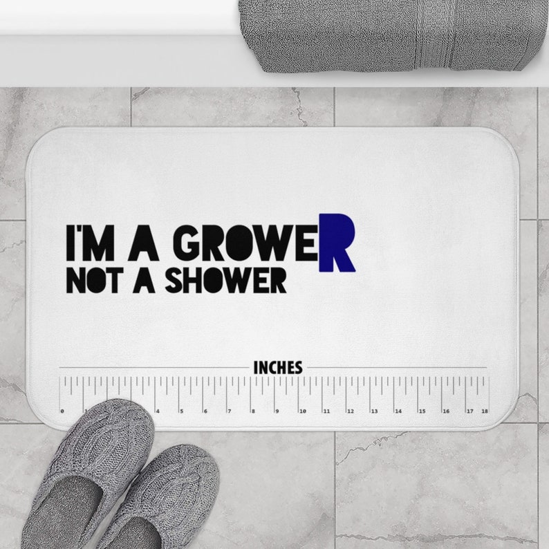 I'm a Grower Not a Shower Bathroom Mat Funny Gift for College Dorm ...