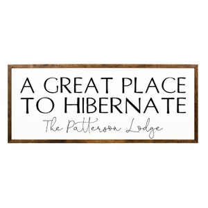 A Great Place to Hibernate Sign, Personalized Lodge or Cabin Decor - Etsy