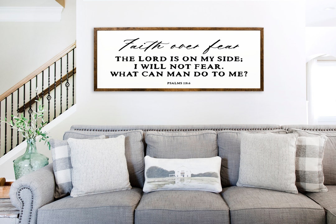 Faith Over Fear, Psalm 118:6, Bold Christian Wall Art - Etsy