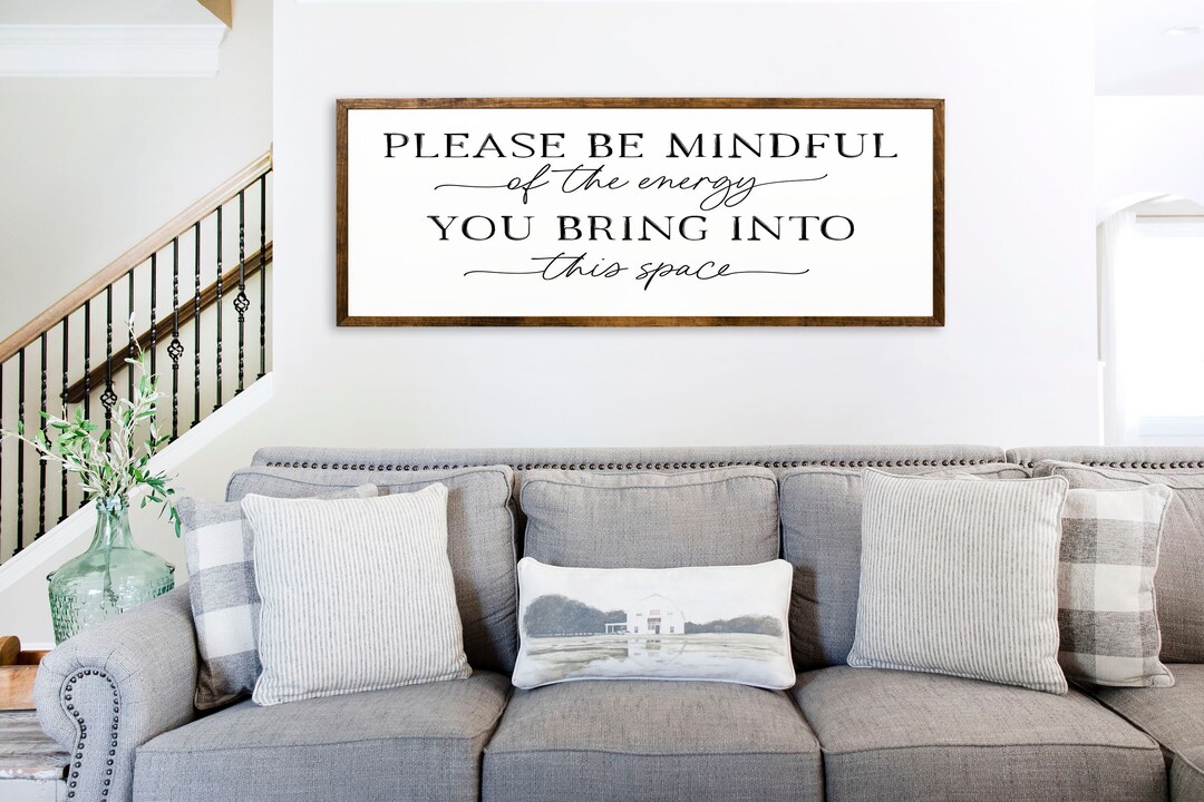 Be Mindful of the Energy, Positive Vibes Home Sign - Etsy
