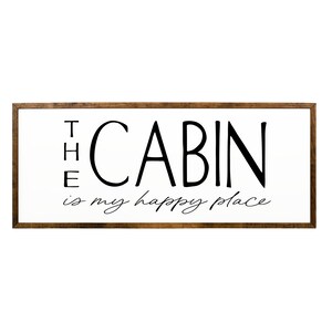 The Cabin is My Happy Place, Wood Sign, Rustic Getaway Wall Art - Etsy