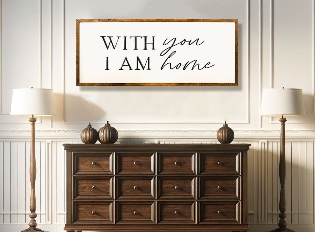 With You I Am Home Sign - Etsy