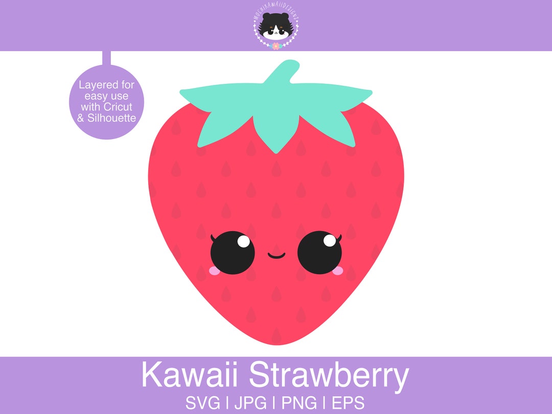 Kawaii Strawberry SVG | Kawaii Fruit Svg - Layered for Easy Use | Svg ...