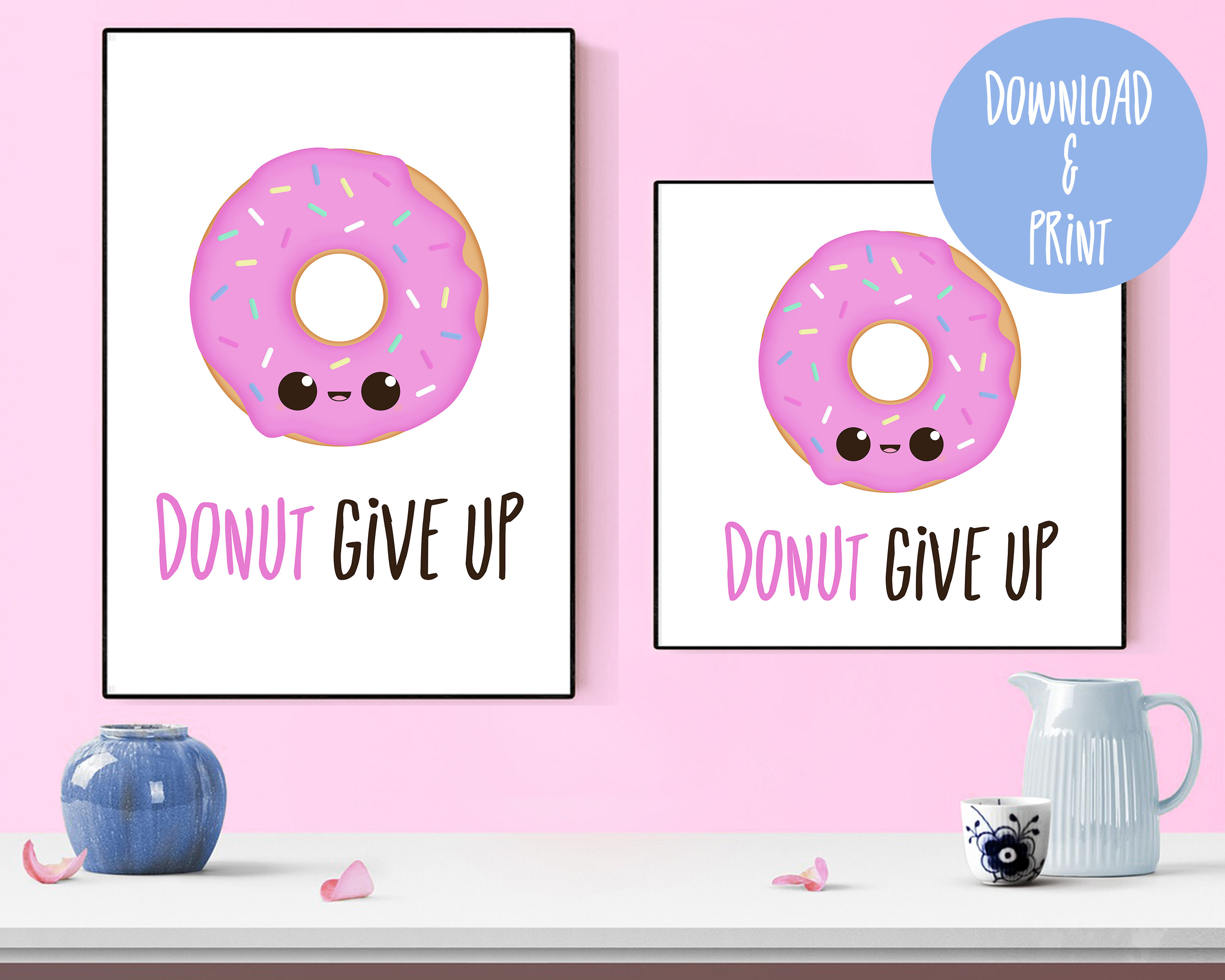 Kawaii Donut Printable Wall Art donut Give Up - Etsy