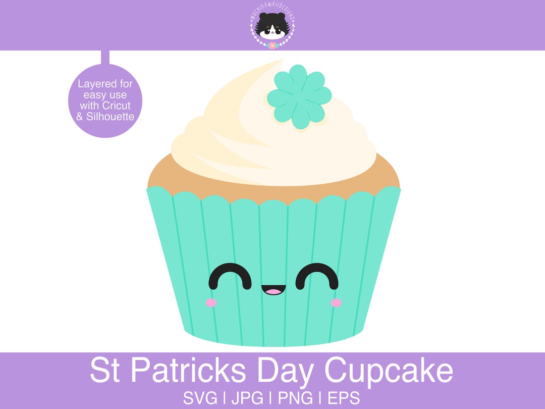 Kawaii St Patrick’s Day Cupcake SVG - Layered for Easy Use | Cute ...