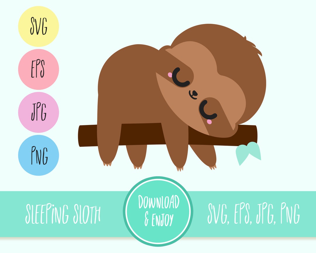Sleeping Sloth SVG | Sloth SVG - Layered for Easy Use | Svg, Eps, Jpg ...