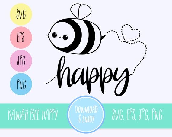 Bee Happy SVG Outline | Bee SVG Quotes | Honey Bee svg, eps, jpg, png ...