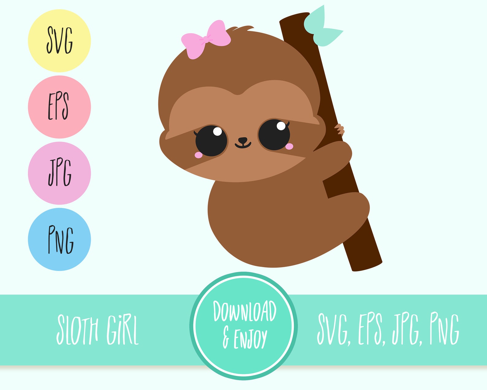 Girl Sloth SVG | Sloth SVG - Layered for Easy Use | Svg, Eps, Jpg, Png ...