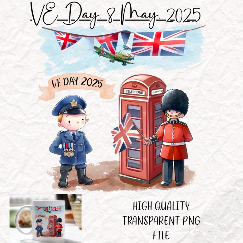 VE Day Memorabilia for the 80th Aaniversary, 2025. 1 High Quality PNG ...