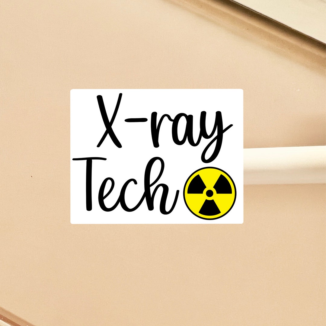 Xray Sticker, Xray Tech Sticker, Xray Student, Xray Technologist, Xray ...