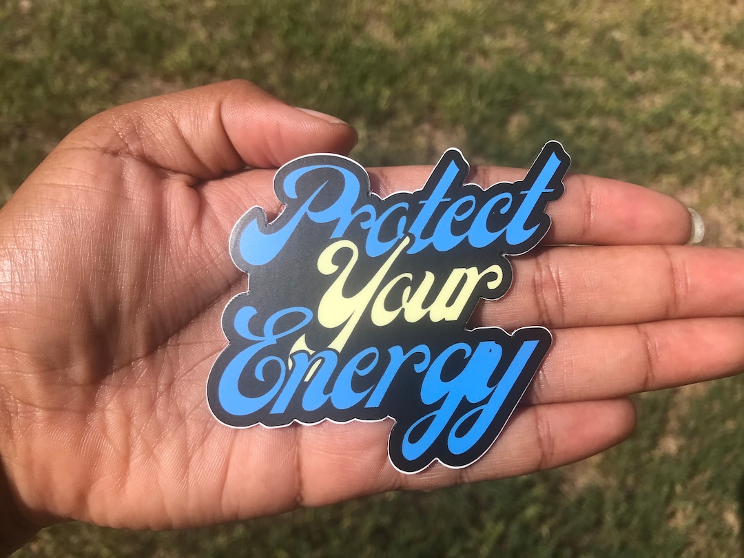 Protect Your Energy Sticker - Etsy