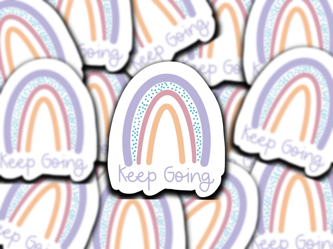 Keep Going Rainbow Sticker!! - Etsy