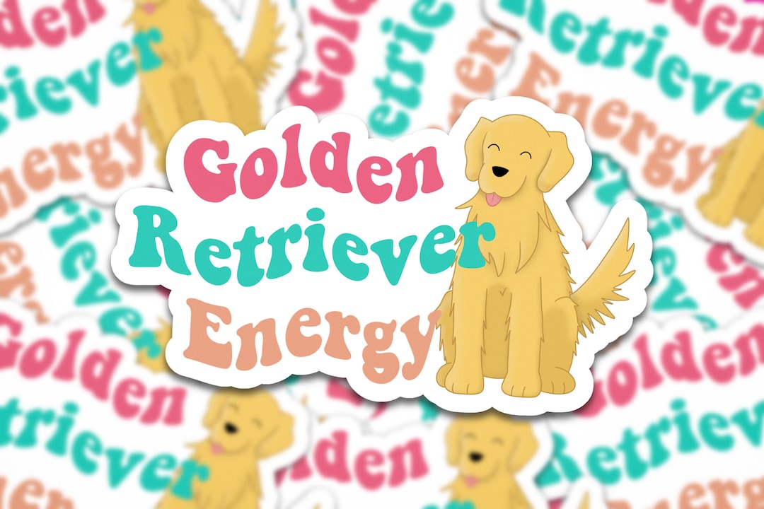Golden Retriever Energy Sticker | Stay Golden Sticker | Golden ...