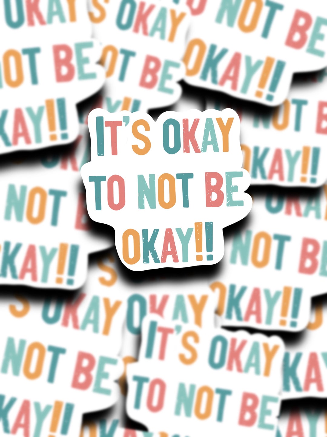 It's Okay to Not Be Okay Sticker! - Etsy