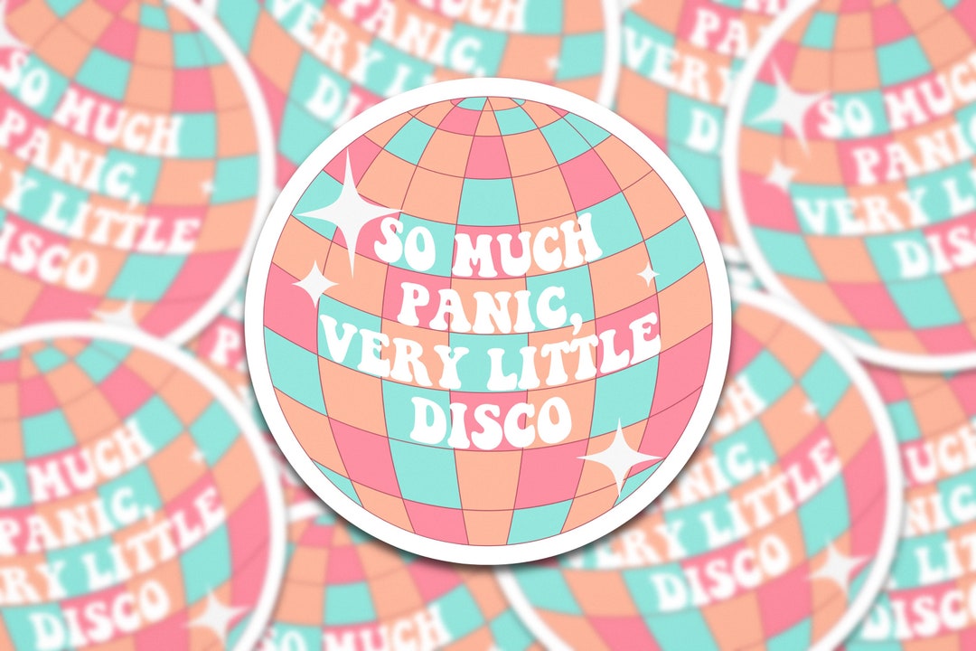 So Much Panic Very Little Disco Sticker Anxiety Sticker Funny Anxiety ... So Much Panic Very Little Disco Sticker Anxiety Sticker Funny Anxiety ...