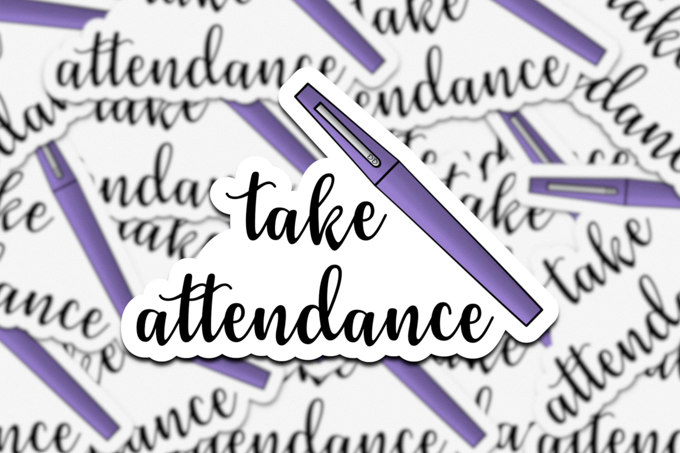 Take Attendance Sticker Funny Teacher Sticker Teacher | Etsy