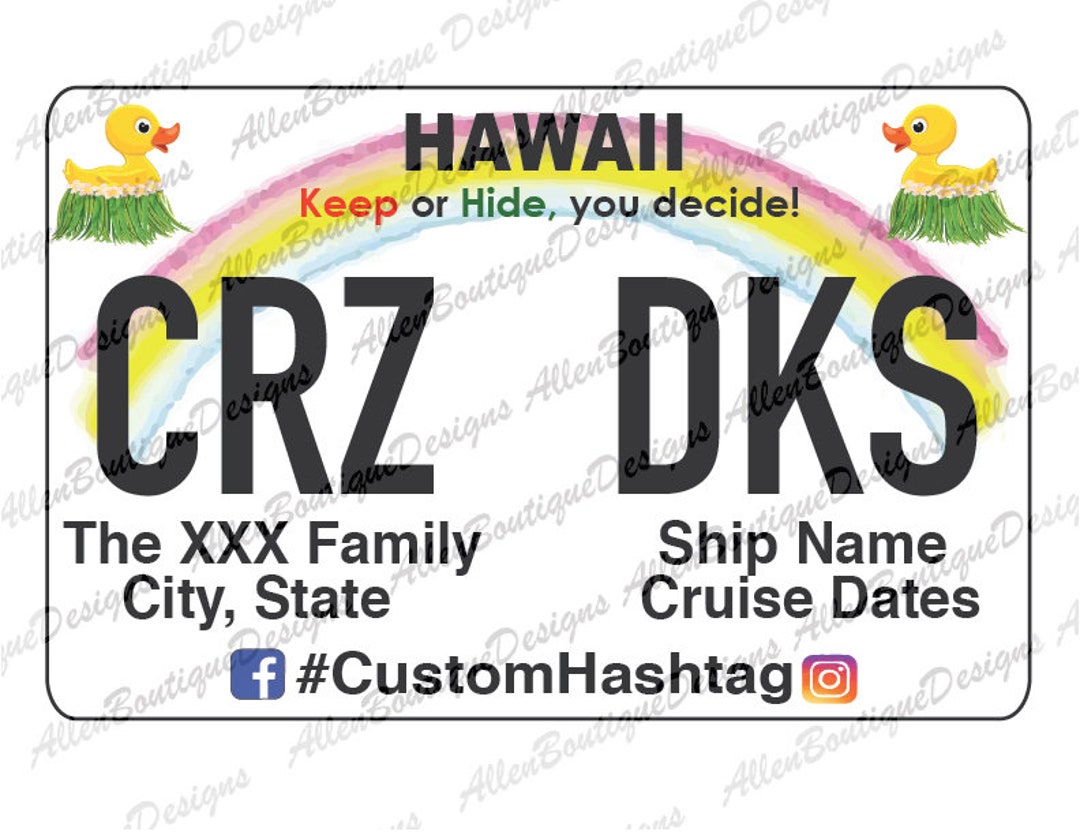 Hawaii License Plate / Cruise Duck Tags / Customized With Your Personal ...