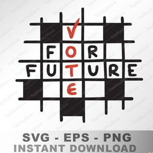 Vote Elections SVG, Vote for Future, Cut File, SVG, Eps, Png, Instant ...