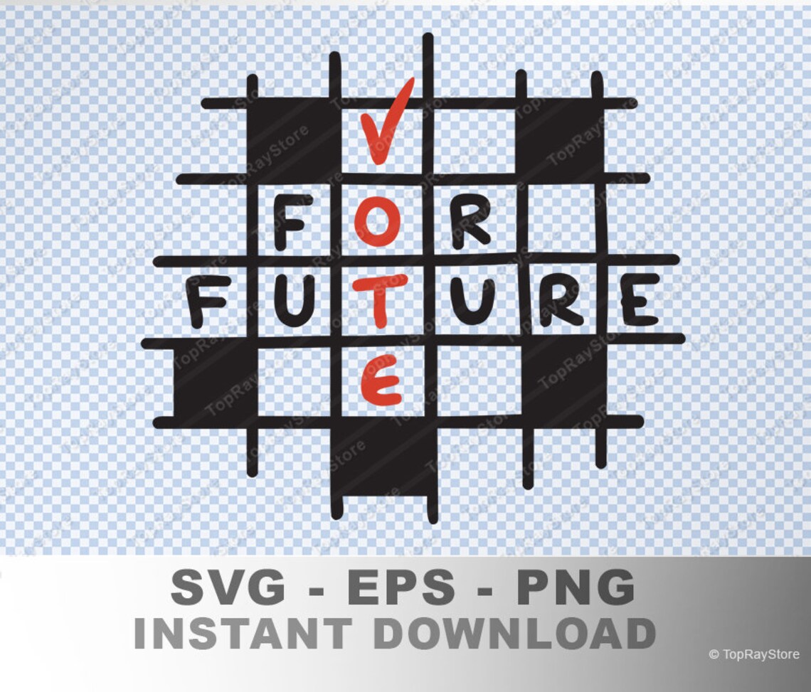 Vote Elections SVG Vote for Future Cut File SVG Eps Png - Etsy