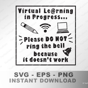 Funny Virtual Learning SVG Virtual Learning in Progress Sign | Etsy