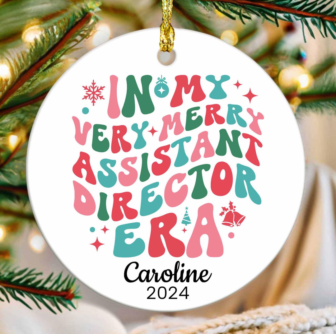 Personalized in My Very Merry Assistant Director Era, Custom Ornament ...