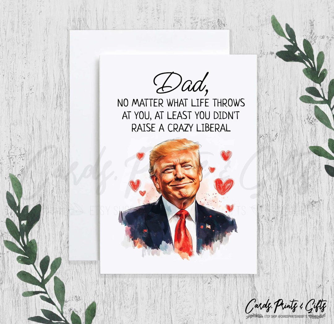Funny Trump Dad Card, Funny Fathers Day Card, Funny Birthday Card for ...