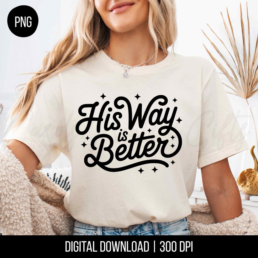 His Way is Better PNG, Digital Download Retro Script Cursive Christian ...