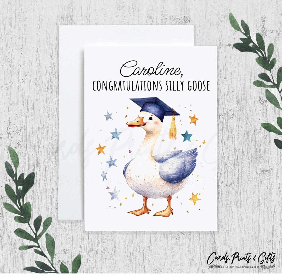 Personalized Silly Goose Pun Graduation Card, Funny Goose Card for ...