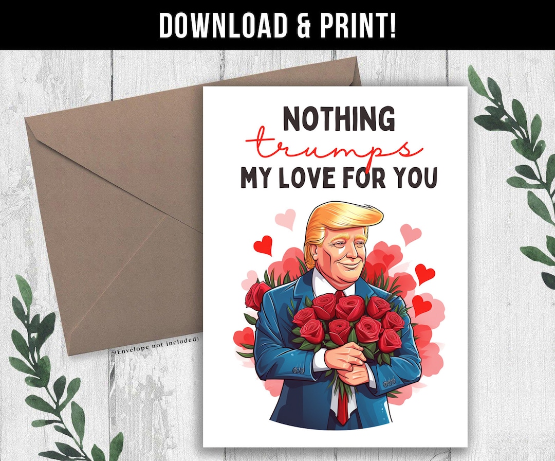 DIGITAL DOWNLOAD Funny Trump Valentines Card for Boyfriend, Funny Love ...