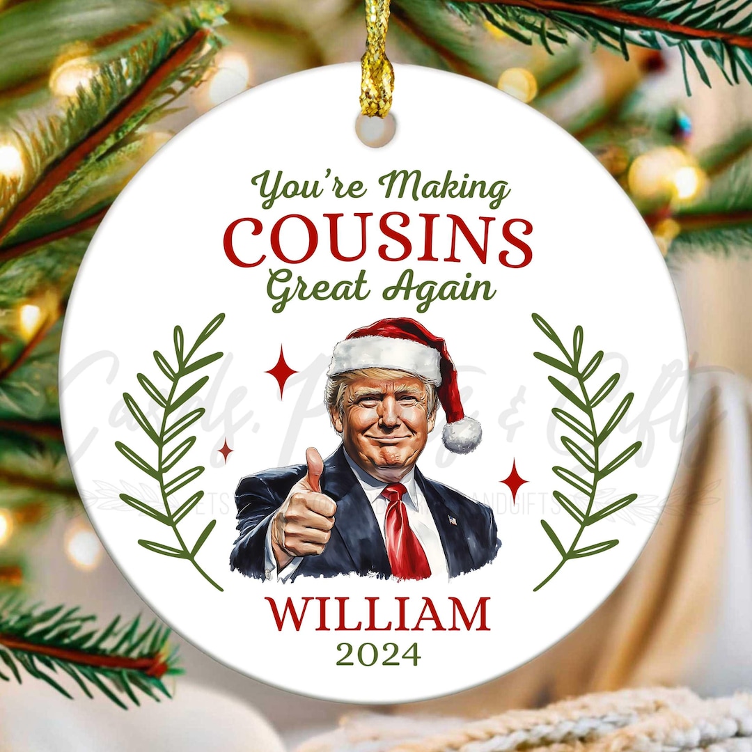 Personalized Trump Cousin Ornament, Funny President Trump Christmas Gag ...