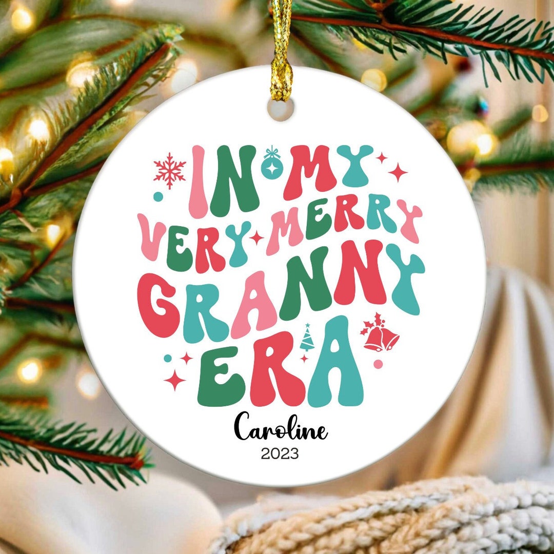 Personalized in My Very Merry Granny Era, Christmas Ornament for Granny ...