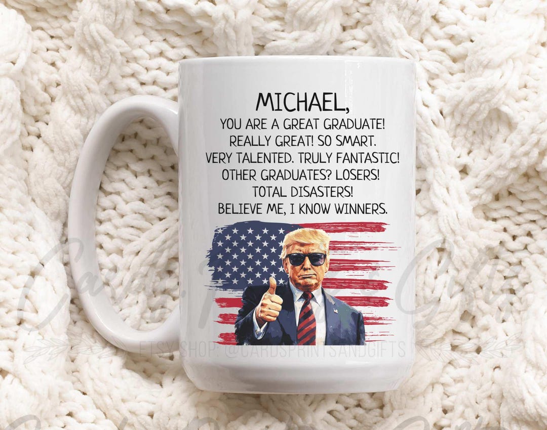 Personalized Trump Graduation Mug, Funny President Donald Trump ...
