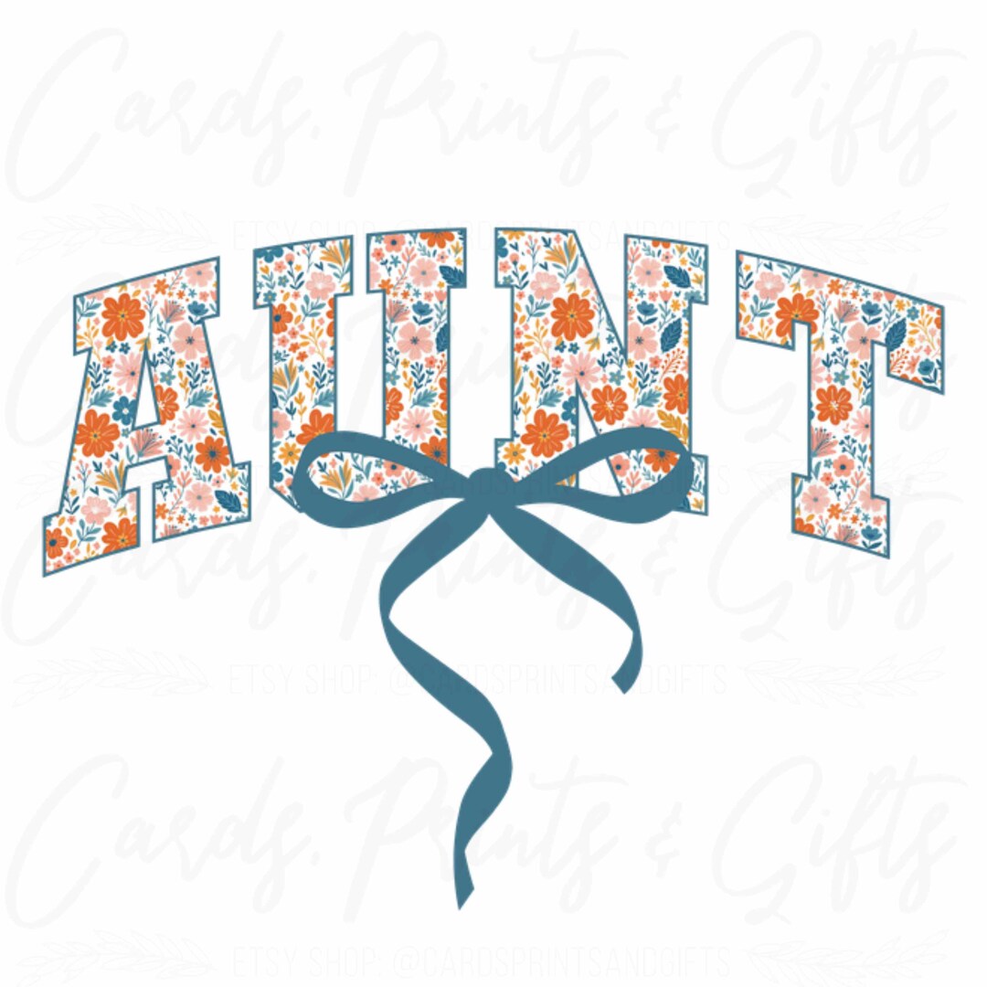 Coquette Floral Aunt PNG, Digital Download Best Sister Aunt Shirt ...