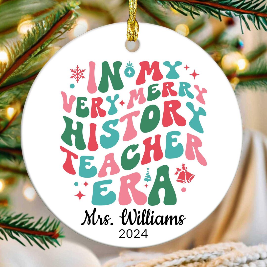 Personalized in My Very Merry History Teacher Era, Christmas Ornament ...