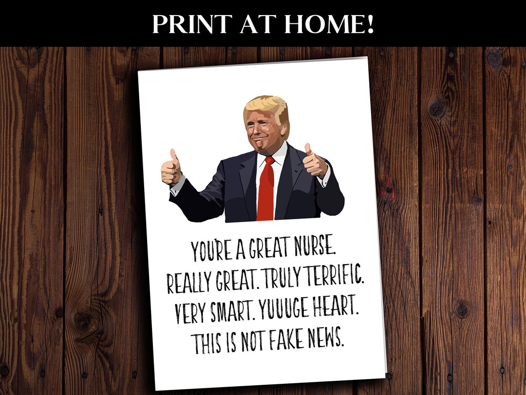 Card for Nurse | Funny Trump Card | Instant Digital Download | Great ...