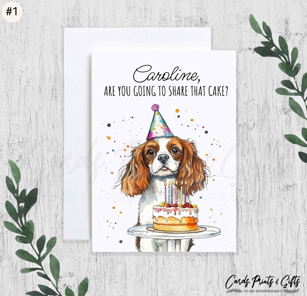 Personalized Cavalier King Charles Spaniel Birthday Card, Funny Spaniel ...