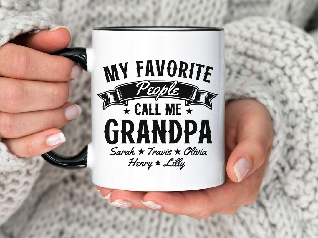 Personalized Grandpa Mug, My Favorite People Call Me Grandpa Gift, Papa ...