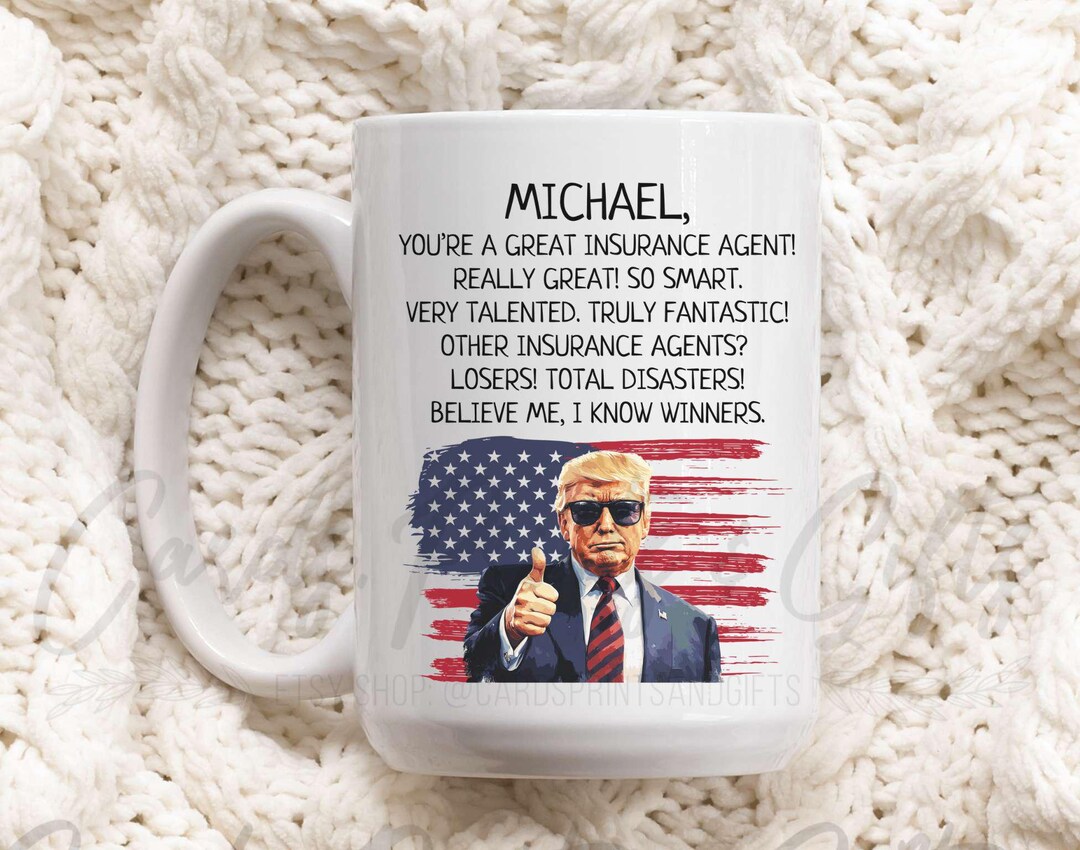 Personalized Trump Insurance Agent Mug, Funny President Trump Insurance ...